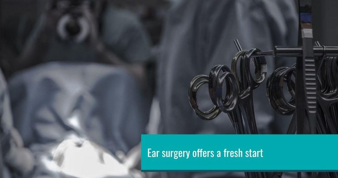 Ear surgery offers a fresh start | Dr. Duane Mol